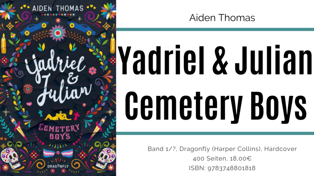 [Rezension] Yadriel & Julian. Cemetery Boys von Aiden Thomas ...